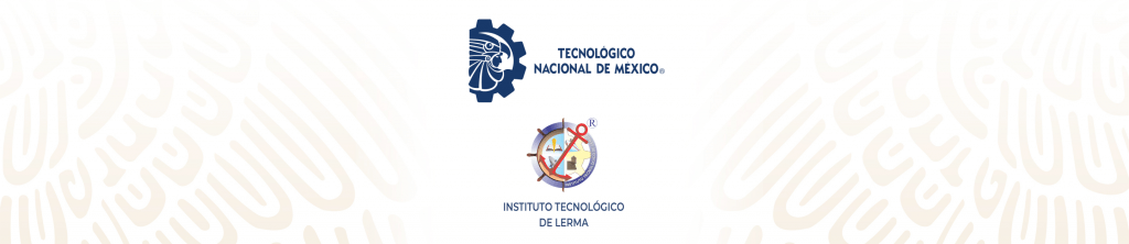 llᐈ Instituto Tecnológico de Lerma → Universidades de México 2023
